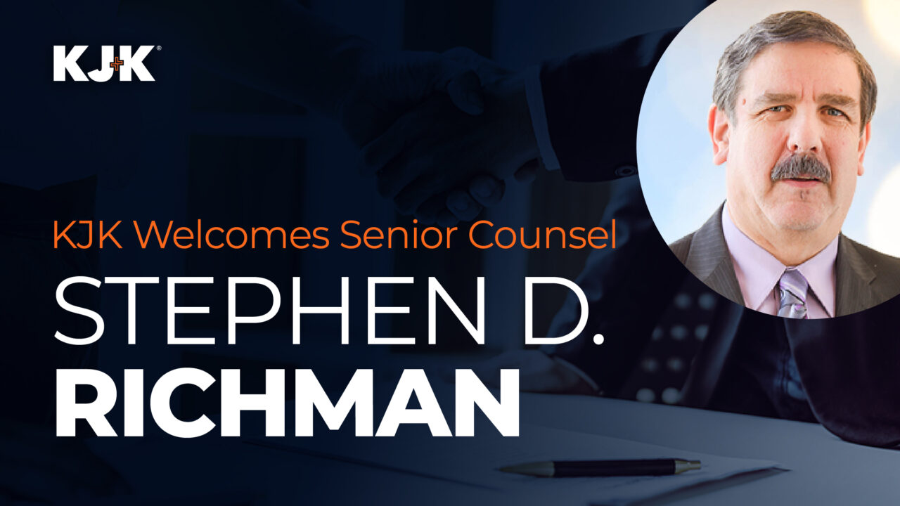 KJK Announces the Addition of Real Estate Attorney Stephen Richman - KJK | Kohrman Jackson Krantz