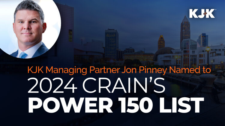KJK Managing Partner Jon Pinney Named to 2024 Crain’s 'Power 150' List ...